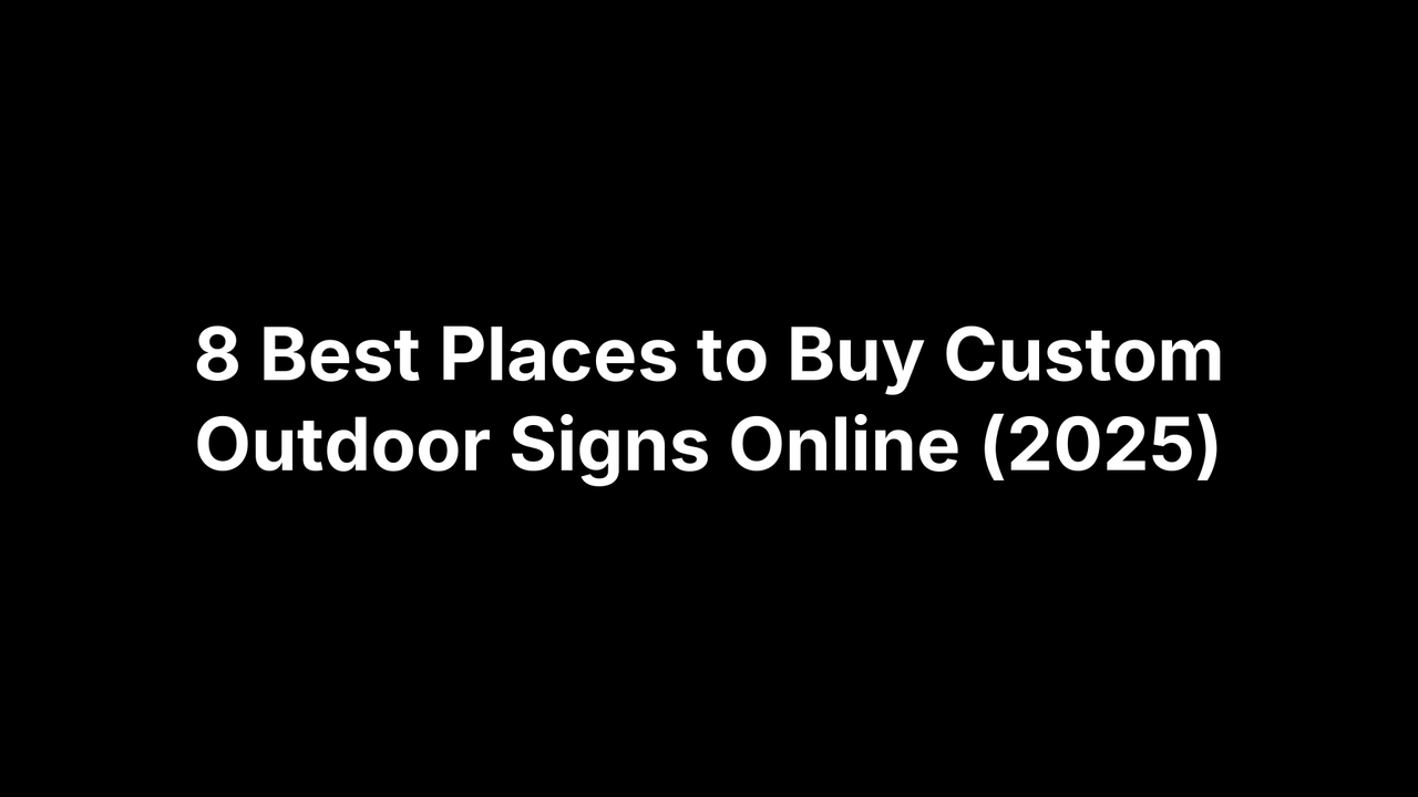 8 Best Places to Buy Custom Outdoor Signs Online (2025) – Safety Decals