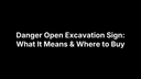Danger Open Excavation Sign: What It Means & Where to Buy – Safety Decals