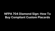 NFPA 704 Diamond Sign: How To Buy Compliant Custom Placards – Safety Decals