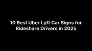 10 Best Uber Lyft Car Signs for Rideshare Drivers in 2025 – Safety Decals