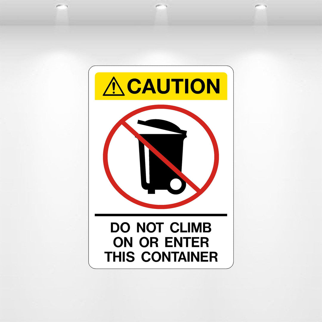 Caution: Do Not Climb or Enter Container Decal | Safety Decals