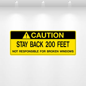 Caution: Stay Back 200 Feet Decal | Safety Warning Sticker – Safety Decals