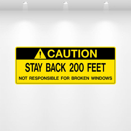 Caution: Stay Back 200 Feet Decal | Safety Warning Sticker – Safety Decals