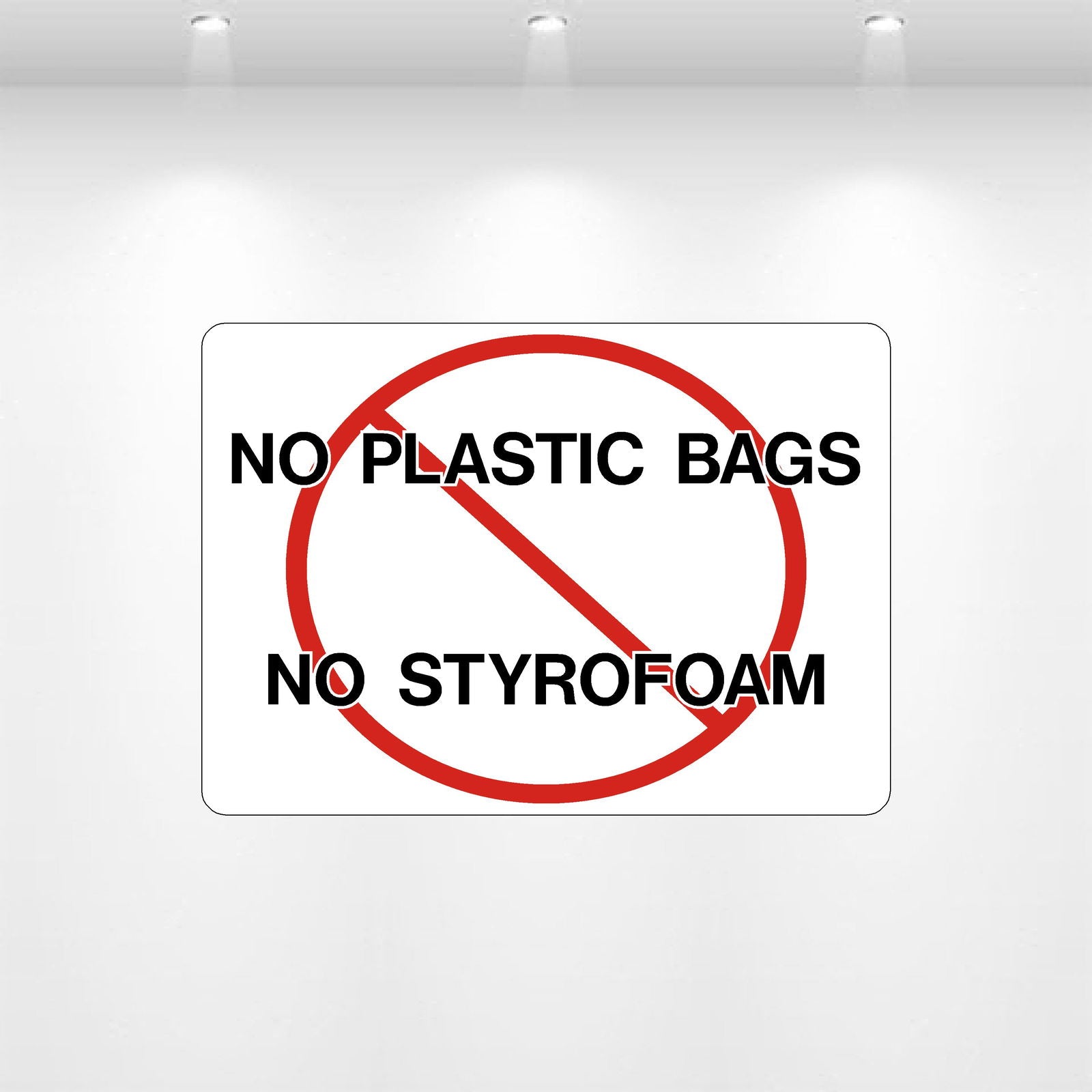 NO Plastic Bags, NO Styrofoam Decal | Recycling Sign – Safety Decals